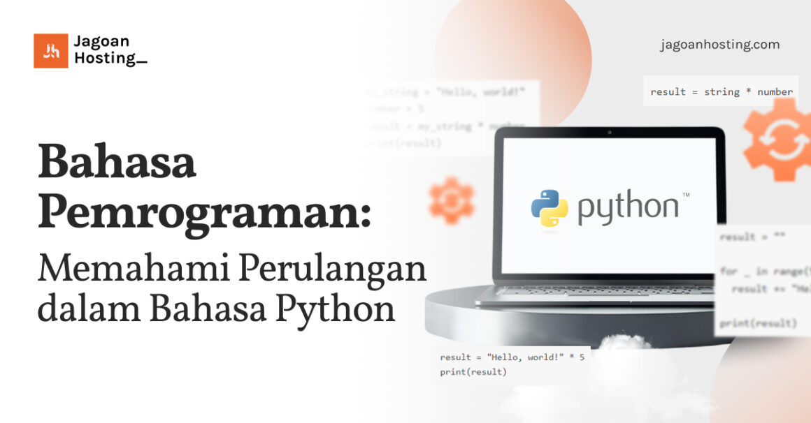 Bahasa Pemrograman: Memahami Perulangan dalam Bahasa Python