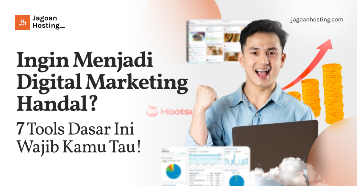 7 Tools Digital Marketing Dasar yang Wajib Kamu Tau!