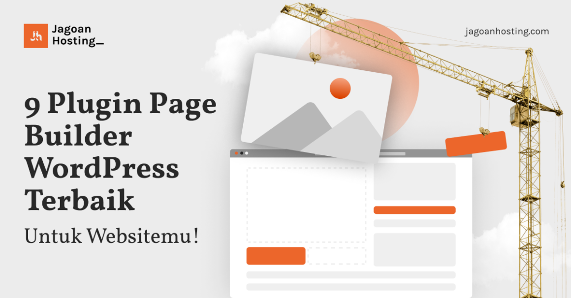 9 Plugin Page Builder WordPress Terbaik Untuk Websitemu!