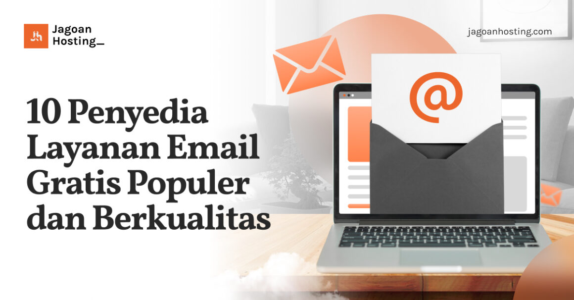 10 Penyedia Layanan Email Gratis Populer dan Berkualitas