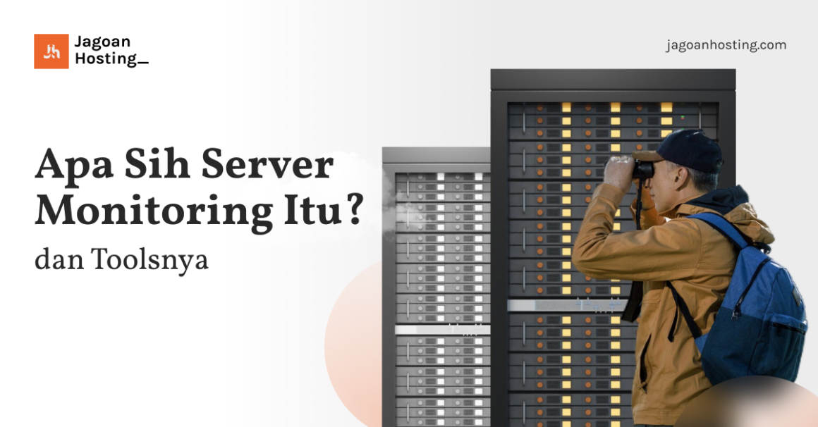 Apa Sih Server Monitoring Itu? dan Toolsnya