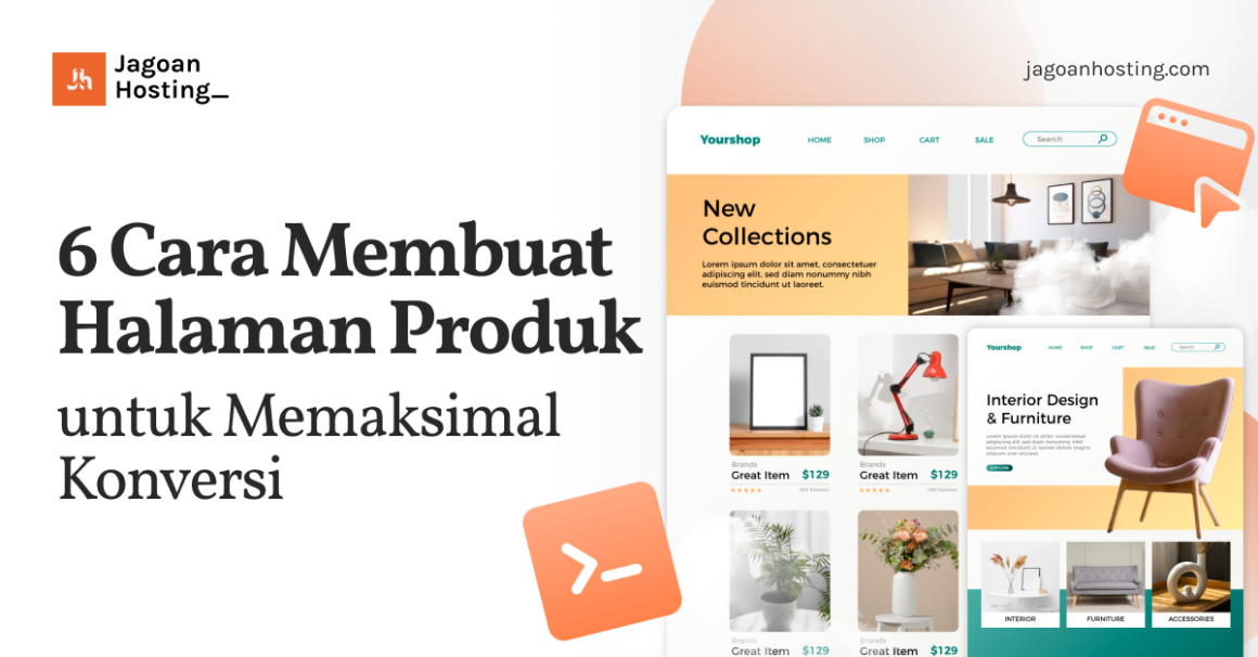6 Cara Membuat Halaman Produk untuk Memaksimal Konversi