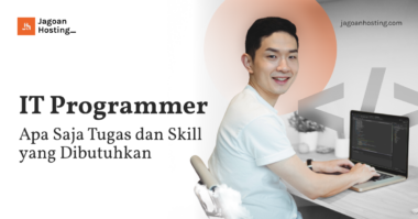 IT Programmer: Apa Saja Tugas dan Skill yang Dibutuhkan