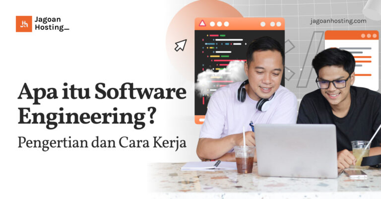 Apa itu Software Engineering? Pengertian dan Cara Kerja