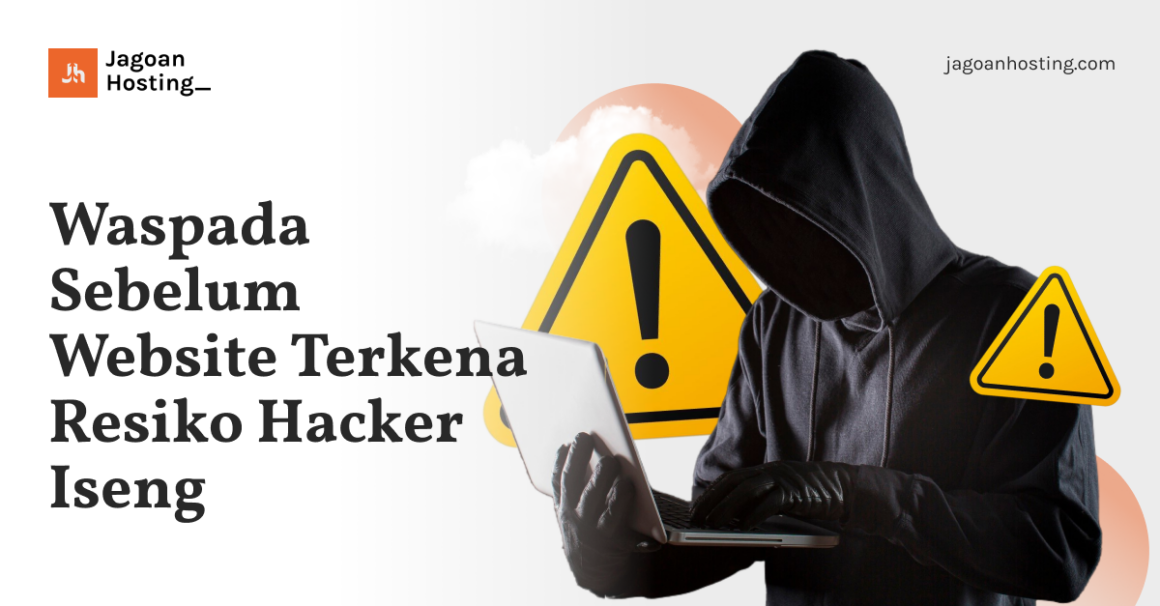 Waspada Sebelum Website Terkena Resiko Hacker Iseng