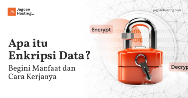 Apa itu Enkripsi Data? Begini Manfaat dan Cara Kerjanya