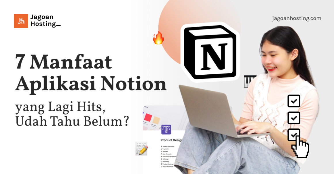 7 Manfaat Aplikasi Notion yang Lagi Hits, Udah Tahu Belum?