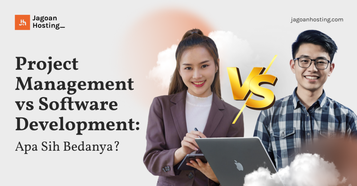 Project Management vs Software Development: Apa Sih Bedanya?