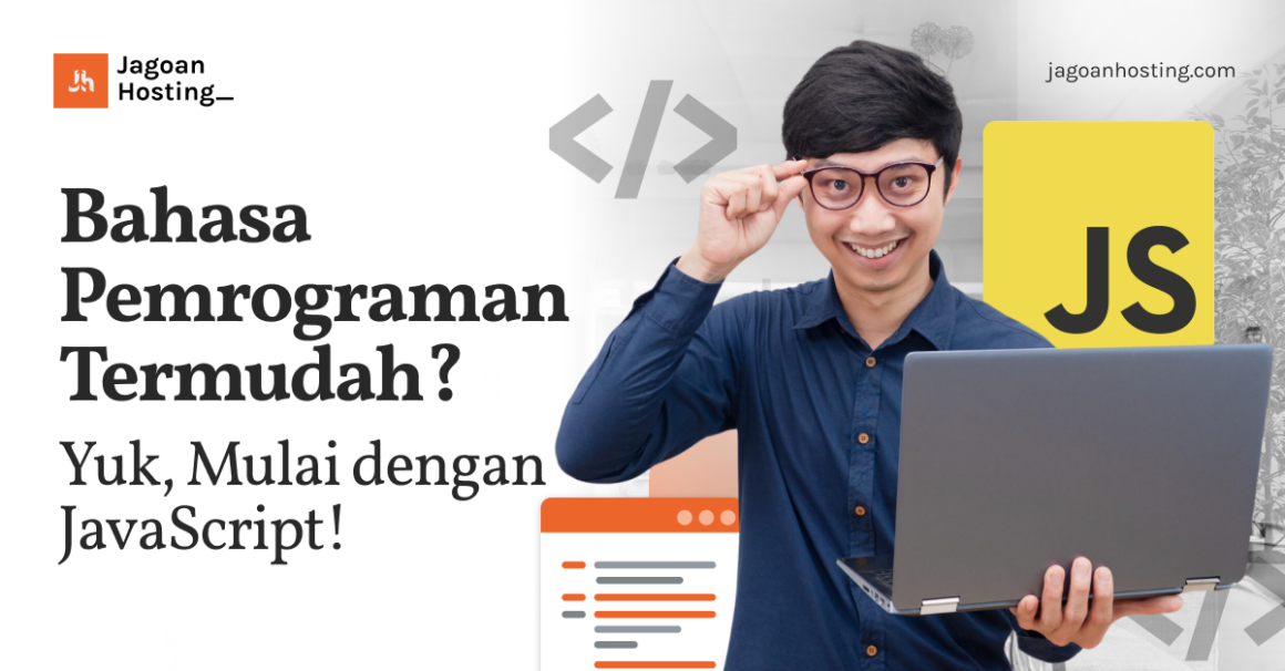 Bahasa Pemrograman Termudah? Yuk, Mulai dengan JavaScript!