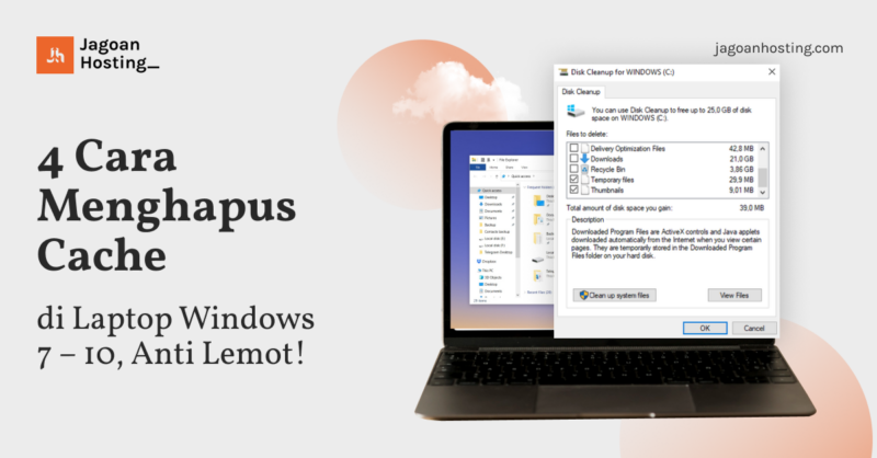 4 Cara Menghapus Cache di Laptop Windows 7 - 10, Anti Lemot!
