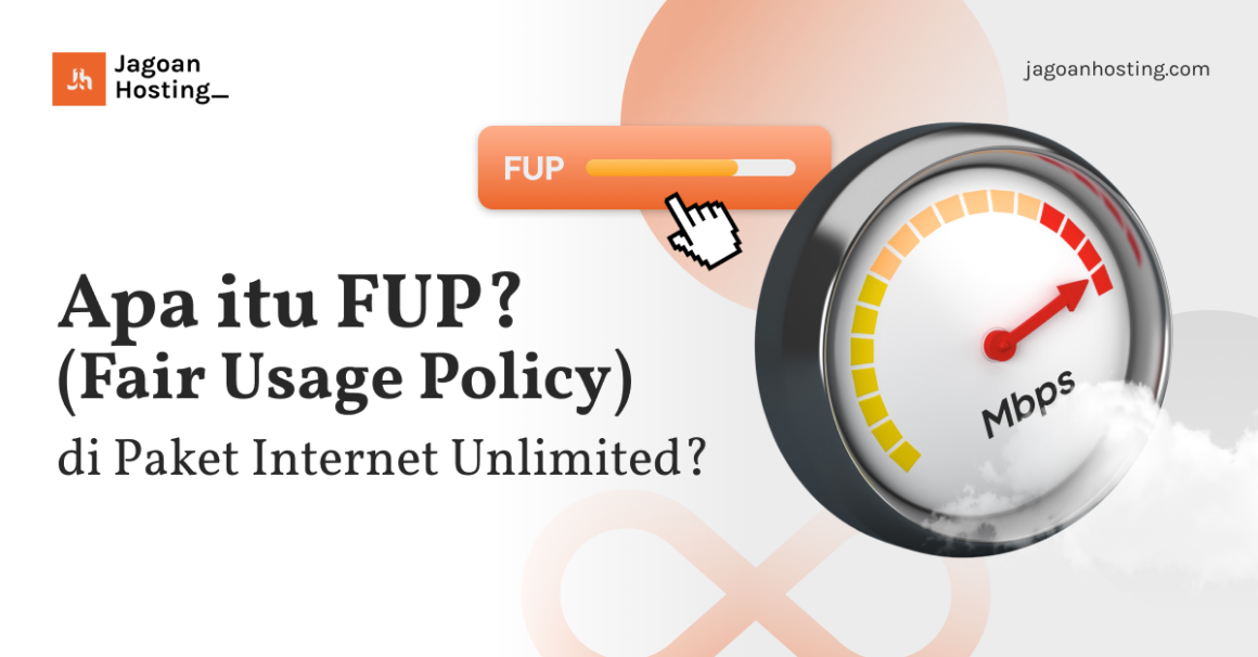 Apa itu FUP (Fair Usage Policy) di Paket Internet Unlimited?