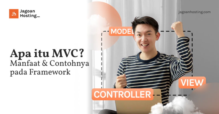 Apa itu MVC? Manfaat & Contohnya pada Framework