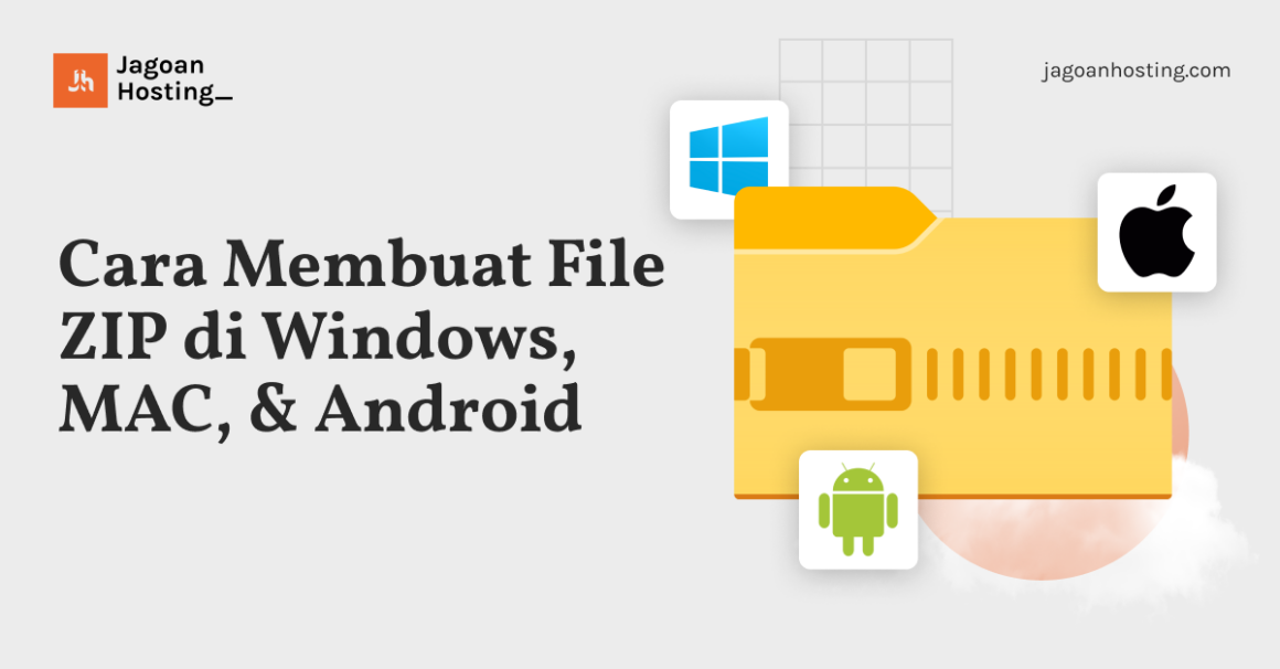 Cara Membuat File ZIP di Windows, MAC, & Android