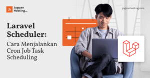Laravel Scheduler: Cara Menjalankan Cron Job Task Scheduling