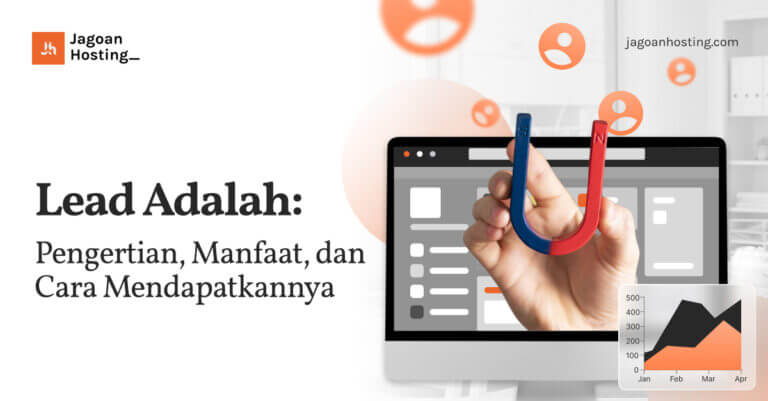 Lead: Pengertian, Manfaat, dan Cara Mendapatkannya