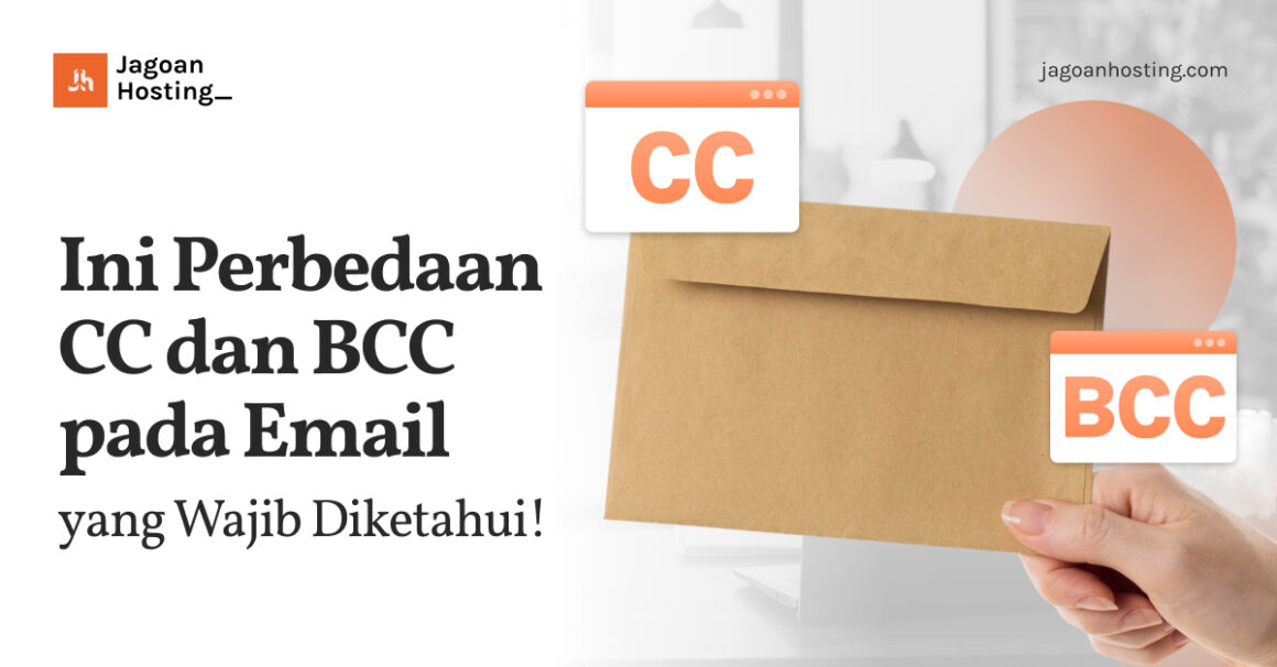 Ini Perbedaan CC dan BCC pada Email yang Wajib Diketahui!