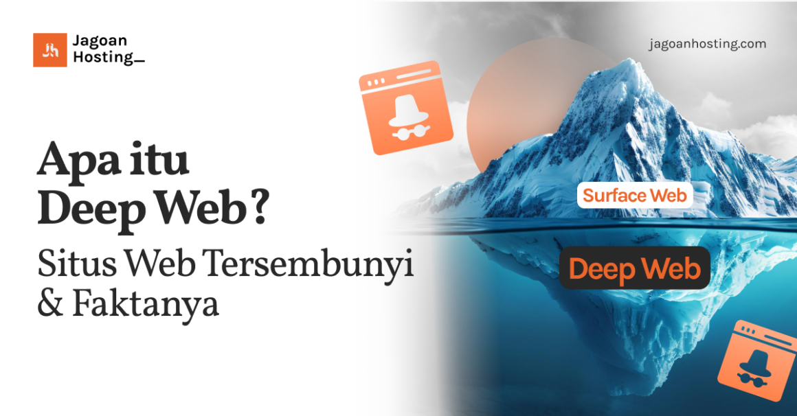 Apa itu Deep Web? Situs Web Tersembunyi & Faktanya