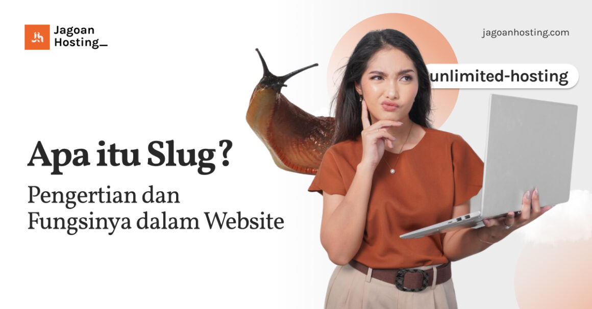 Apa itu Slug? Pengertian dan Fungsinya dalam Website