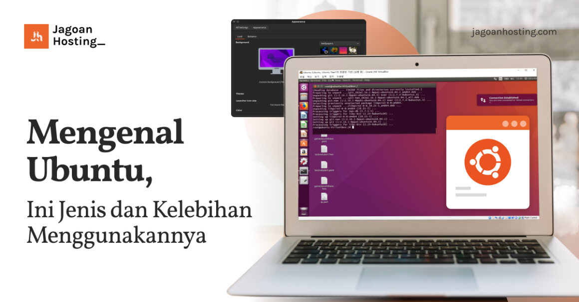 Mengenal Ubuntu, Ini Jenis dan Kelebihan Menggunakannya