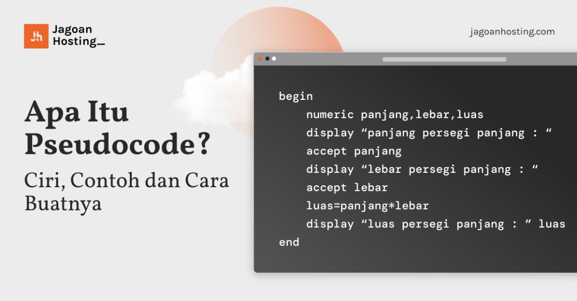 Apa Itu Pseudocode? Ciri, Contoh dan Cara Buatnya