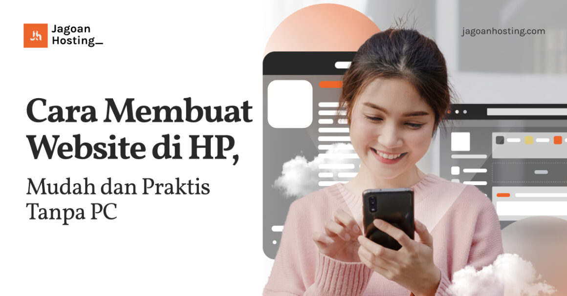 Cara Membuat Website di HP, Mudah dan Praktis Tanpa PC