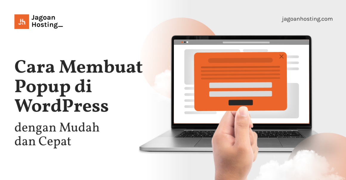 Cara Membuat Popup di WordPress dengan Mudah dan Cepat Cara Membuat Popup di WordPress dengan Mudah dan Cepat
