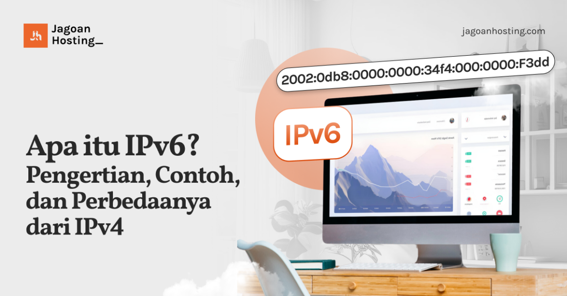 Apa itu IPv6? Contoh dan Perbedaanya dari IPv4
