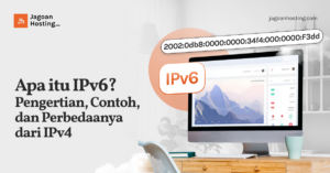 Apa itu IPv6? Contoh dan Perbedaanya dari IPv4