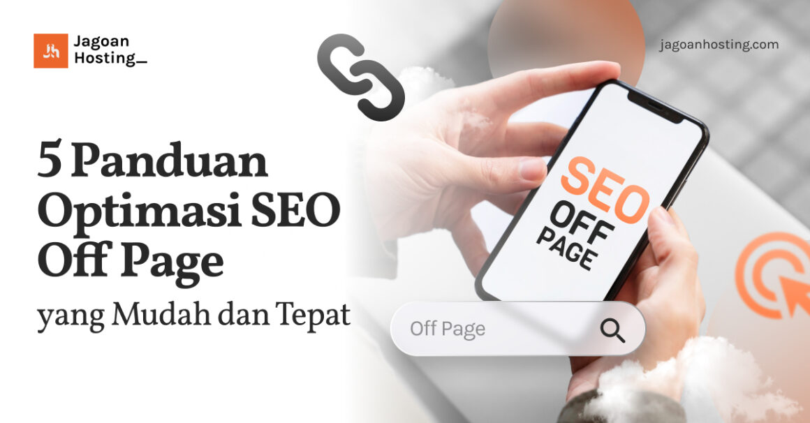 5 Panduan Optimasi SEO Off Page yang Mudah dan Tepat