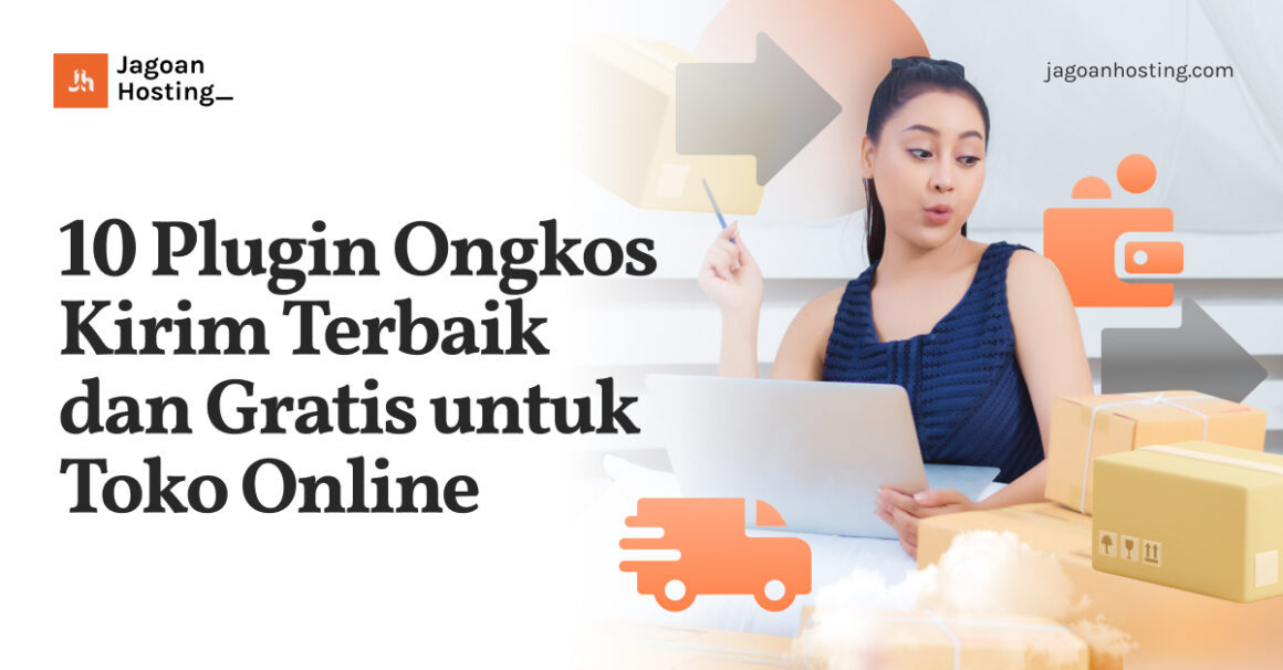 10 Plugin Ongkos Kirim Terbaik dan Gratis untuk Toko Online