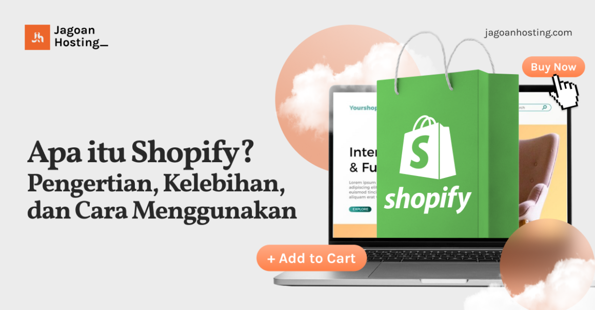 Apa itu Shopify? Kelebihan, dan Cara Menggunakan