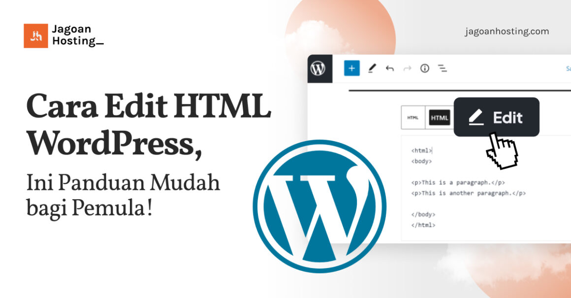 Cara Edit HTML WordPress, Ini Panduan Mudah bagi Pemula!