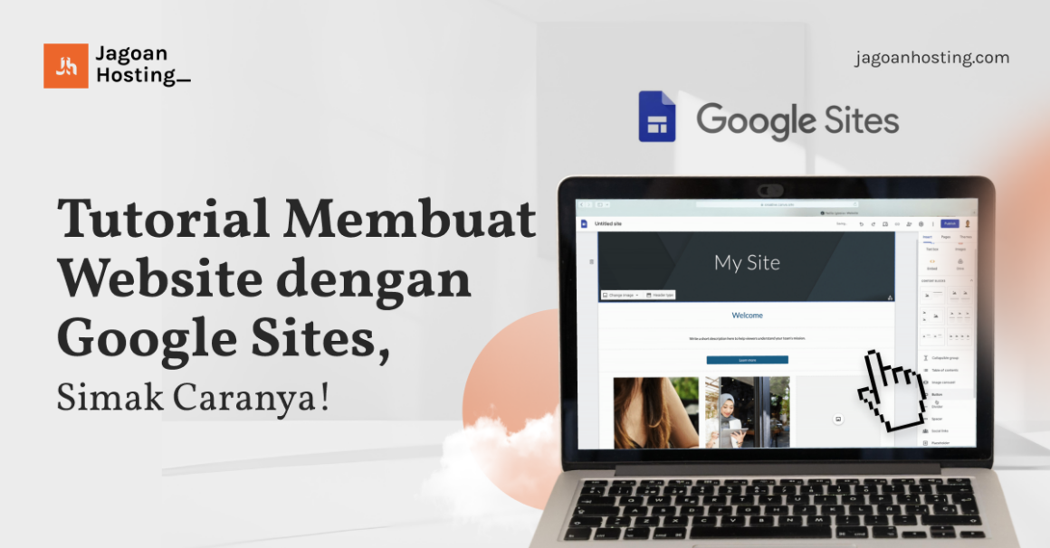 Tutorial Membuat Website dengan Google Sites, Simak Caranya!