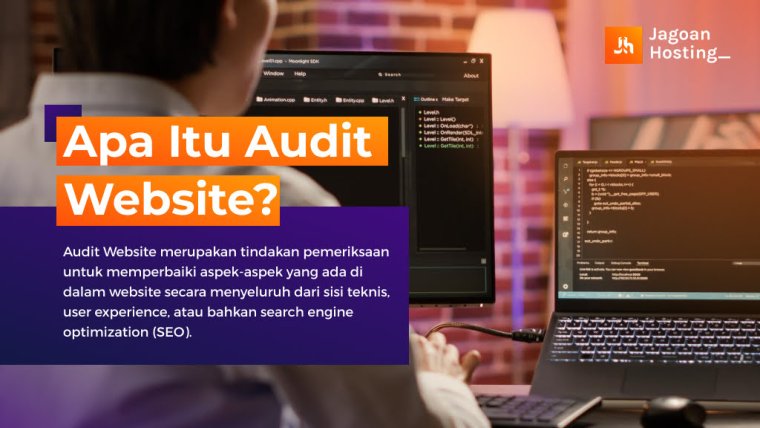 Apa itu Audit Website? Manfaat & Cara Auditnya