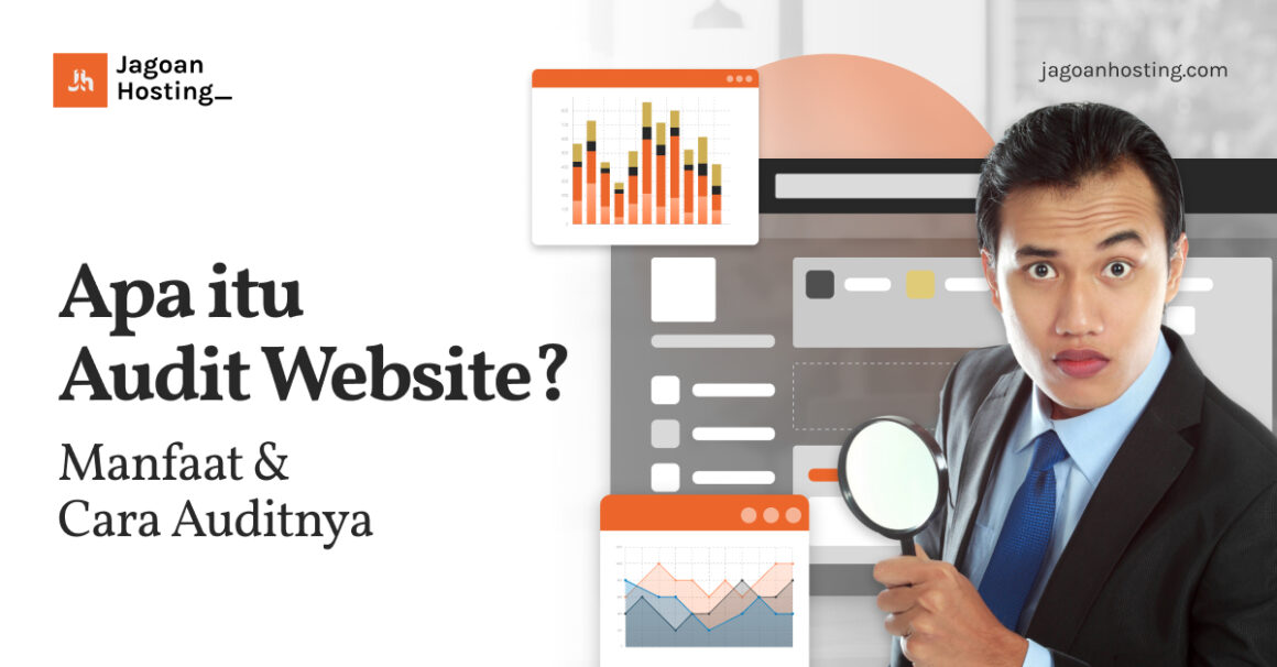 Apa itu Audit Website? Manfaat & Cara Auditnya