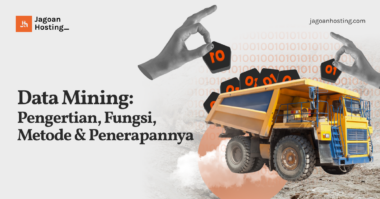 Data Mining: Pengertian, Fungsi, Metode & Penerapannya