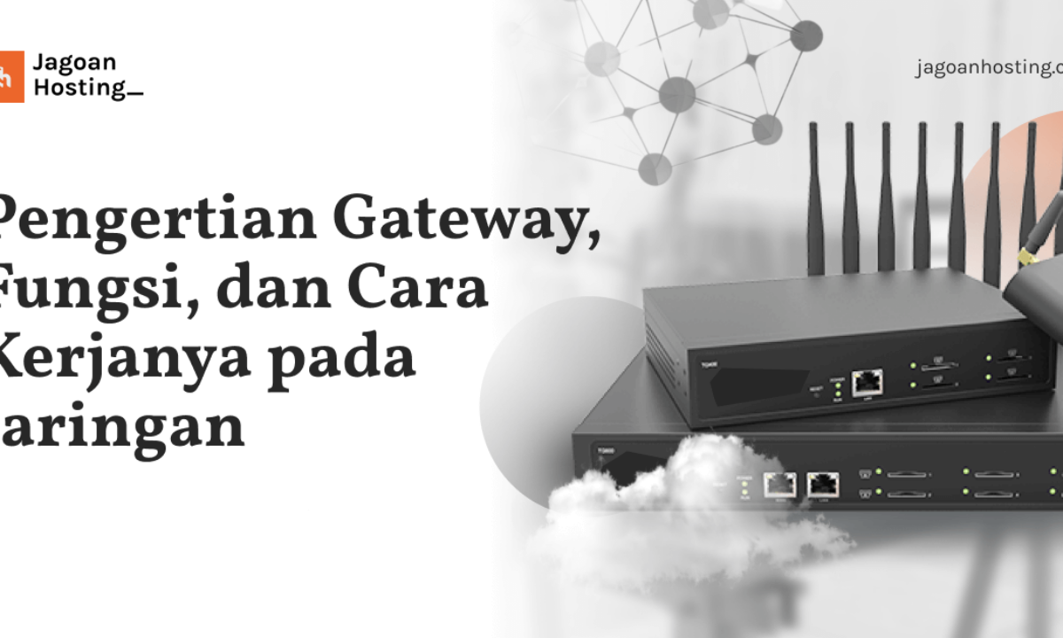 Pengertian Gateway Lengkap Fungsi Cara Kerja Dan Perbedaan Pengertian