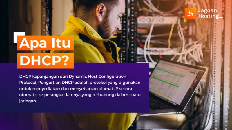 Apa itu DHCP Server? Fungsi, dan Cara Kerjanya