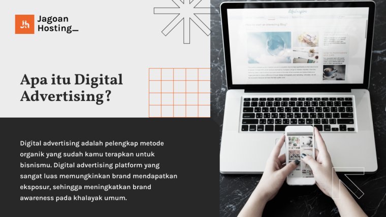 Apa itu Digital Advertising? Jenis, Kelebihan & Kekurangannya