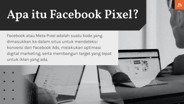 Apa Itu Facebook Pixel (Meta)? Fitur, Fungsi & Cara Membuat