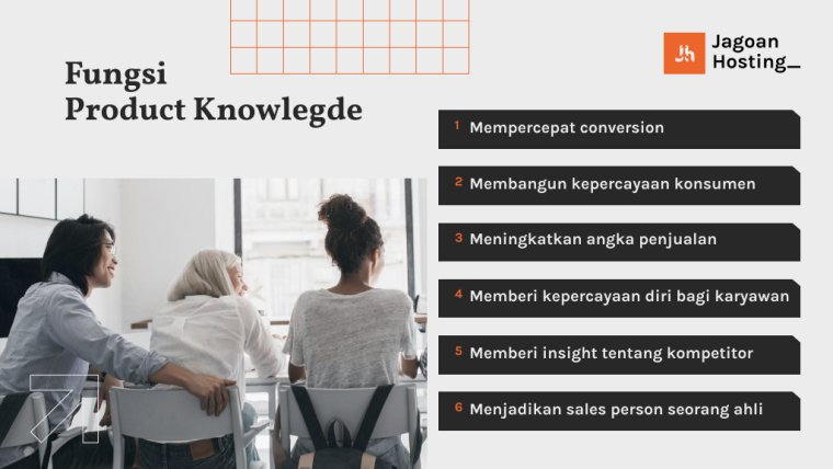 Apa itu Product Knowledge? Fungsi & Cara Meningkatkan