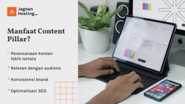 Apa itu Content Pillar? Jenis & Cara Membuat