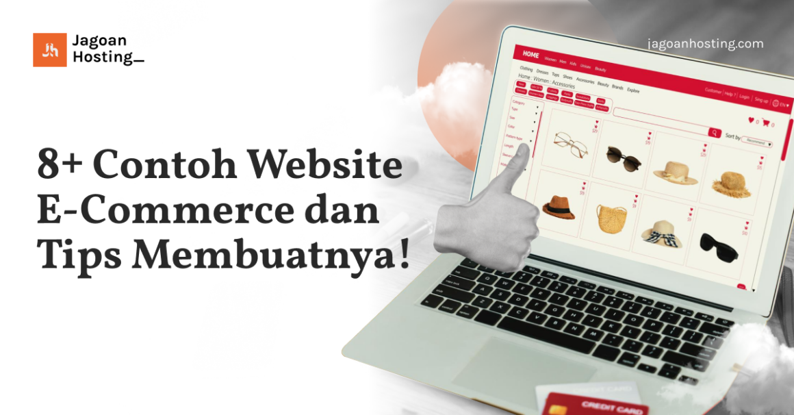 8+ Contoh Website E-Commerce dan Tips Membuatnya!