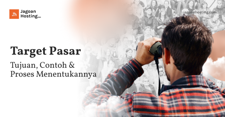 Target Pasar: Arti, Tujuan, Contoh & Proses Menentukannya