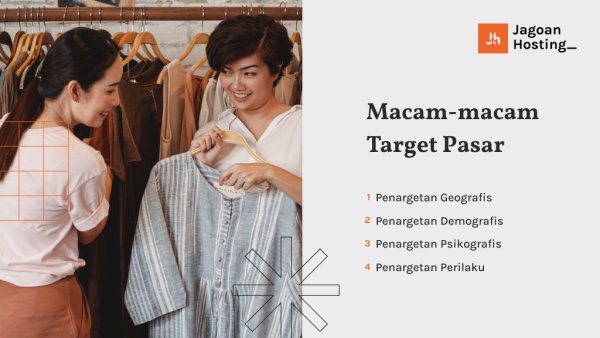 Target Pasar: Arti, Tujuan, Contoh & Proses Menentukannya