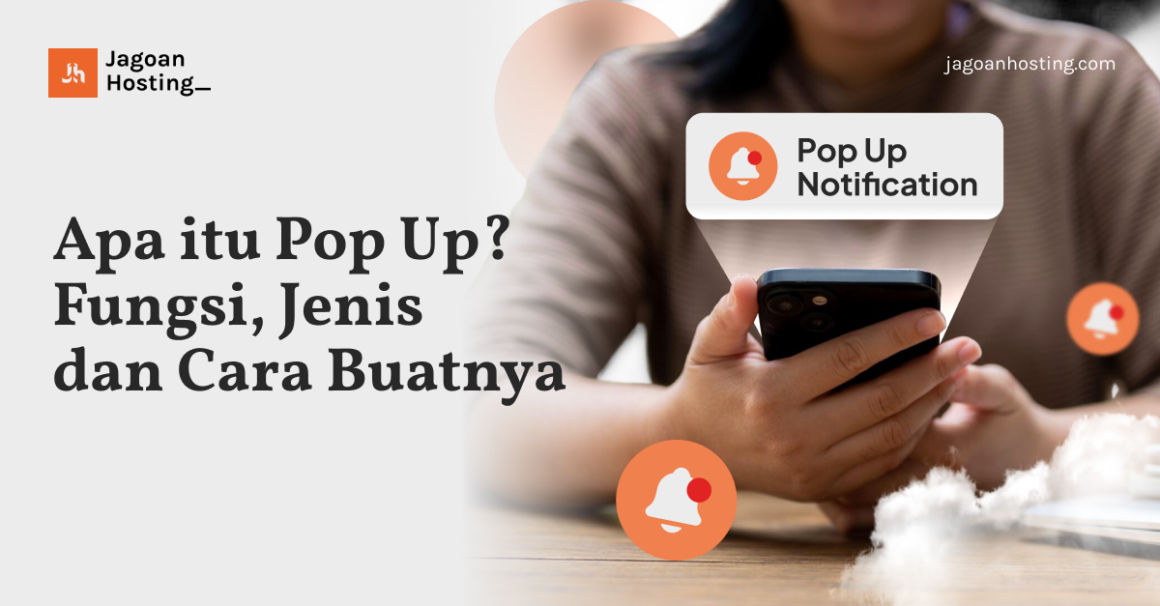 Apa itu Pop Up? Fungsi, Jenis dan Cara Buatnya