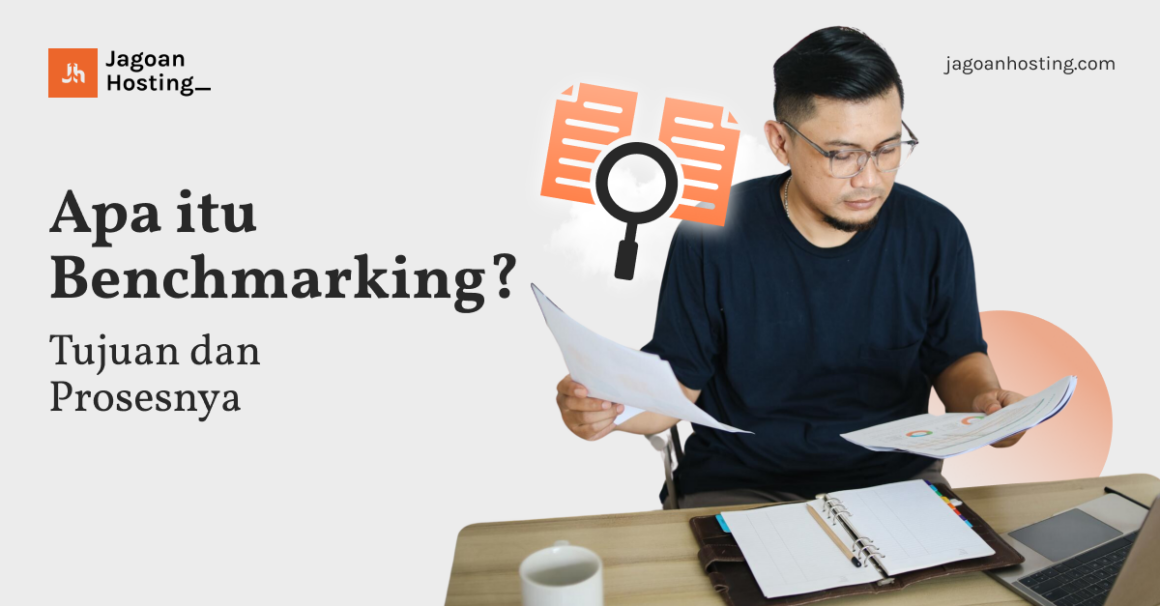 Apa itu Benchmarking? Tujuan dan Prosesnya