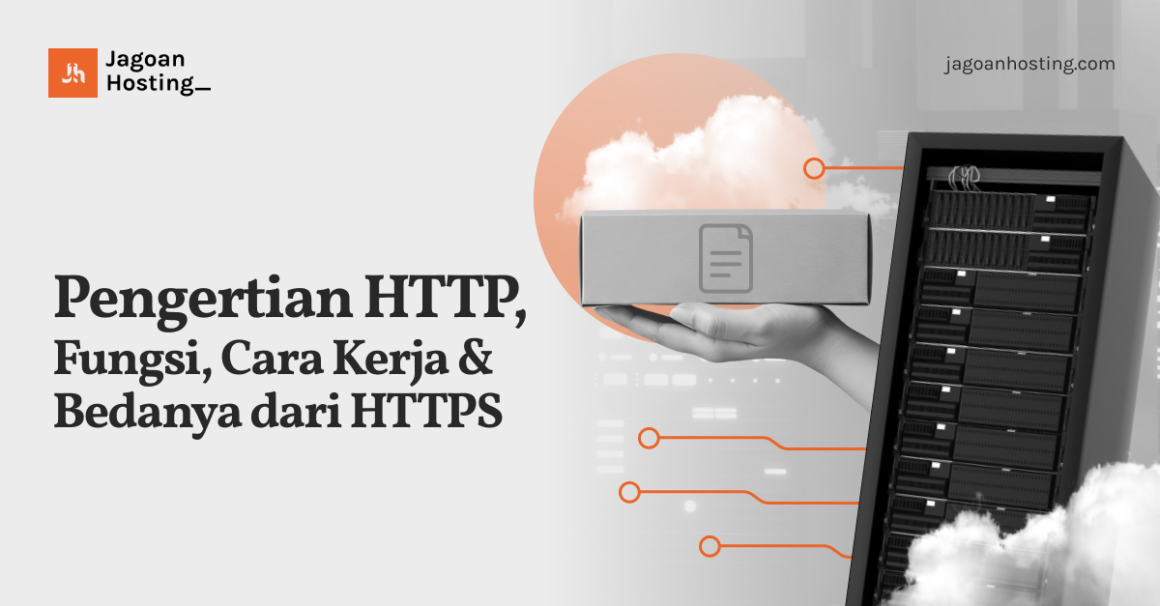 Pengertian HTTP, Fungsi, Cara Kerja & Bedanya dari HTTPS