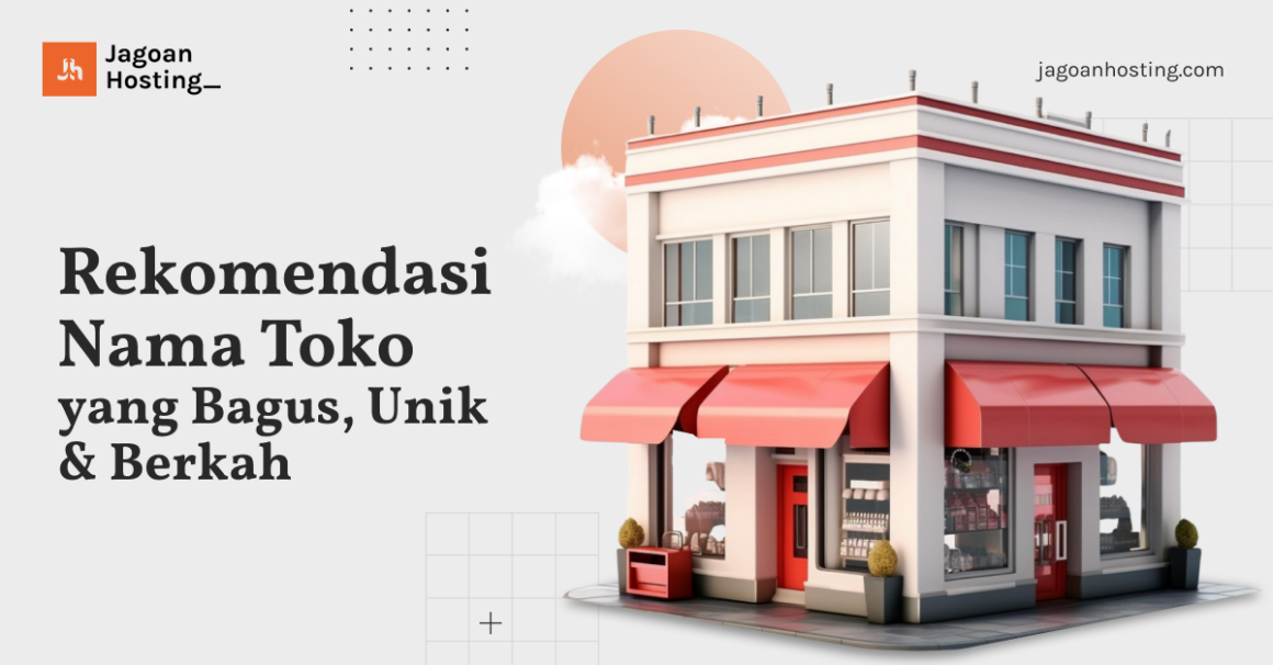 200+ Nama Toko yang Bagus, Aesthetic, Unik & Berkah
