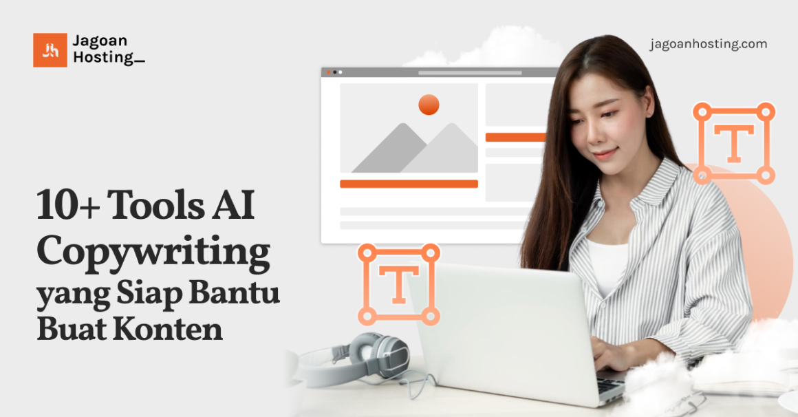 10+ Tools AI Copywriting yang Siap Bantu Buat Konten